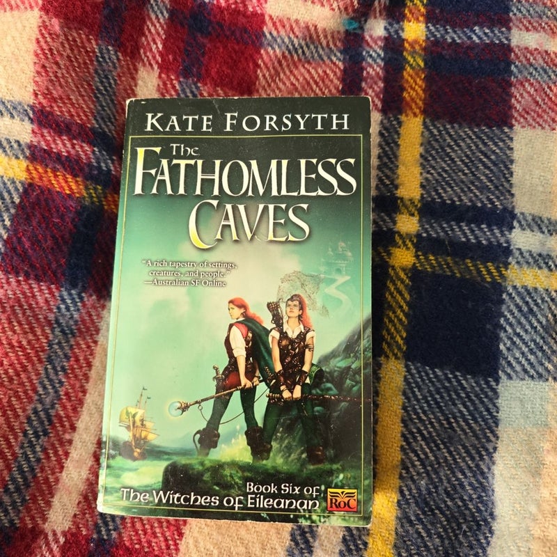 The Fathomless Caves by Kate Forsyth