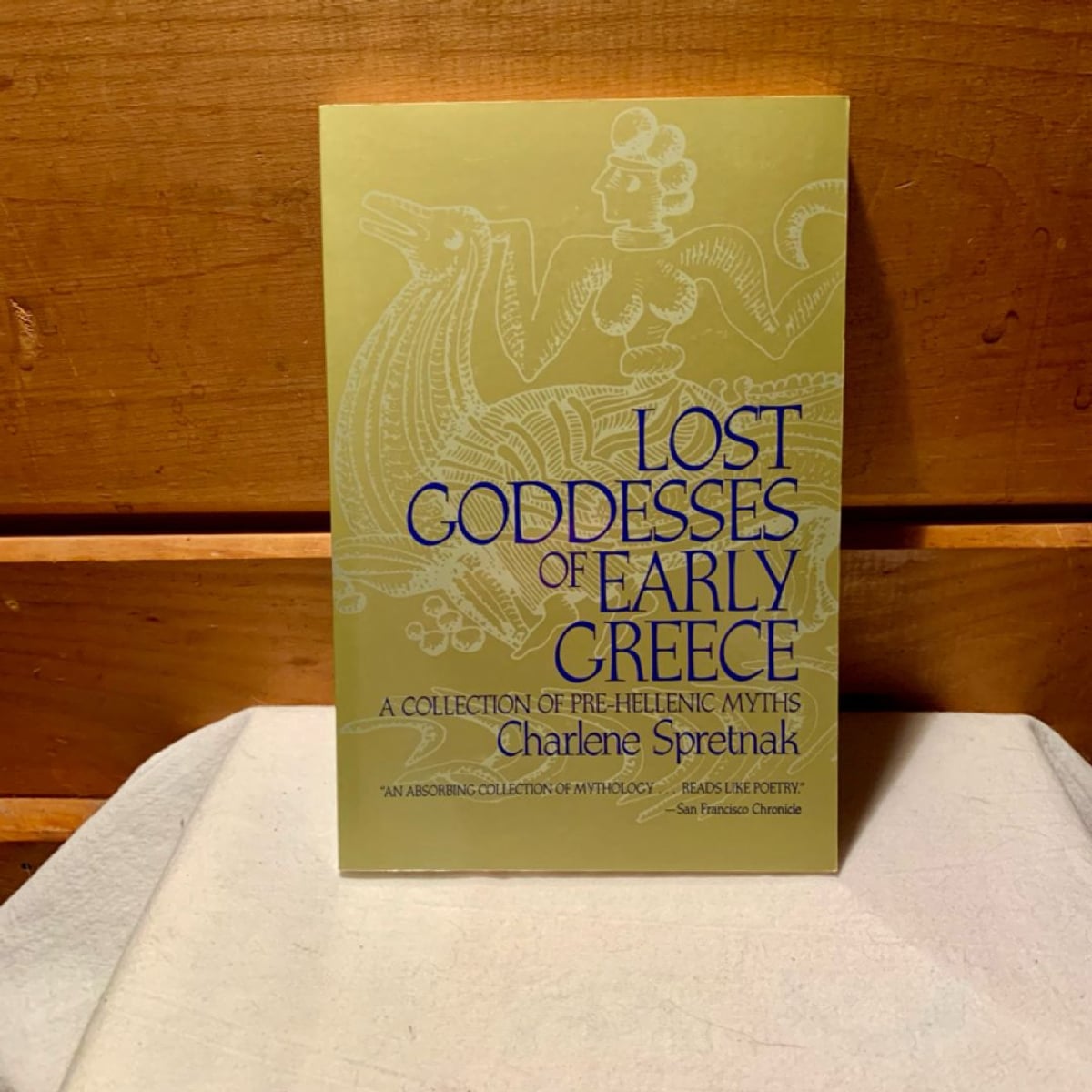 Lost Goddesses of Early Greece by Charlene Spretnak