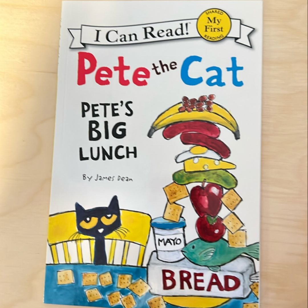 Pete the Cat: Pete's Big Lunch by Kimberly Dean