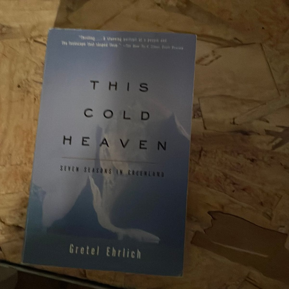 This Cold Heaven by Gretel Ehrlich, Paperback | Pangobooks