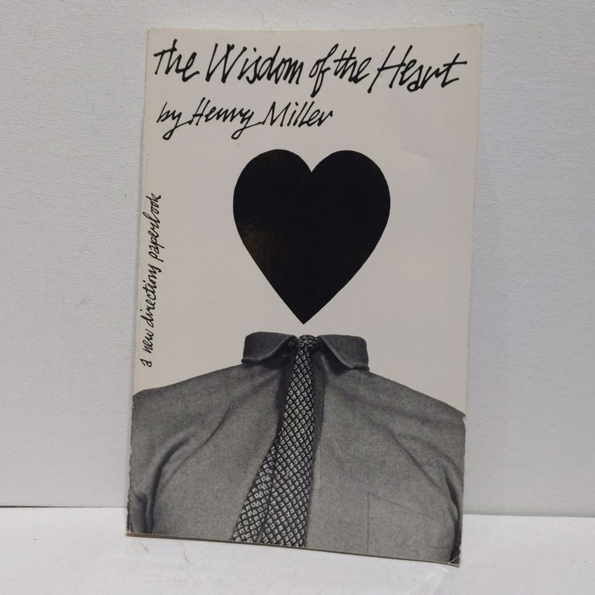Wisdom of the Heart by Henry V. Miller
