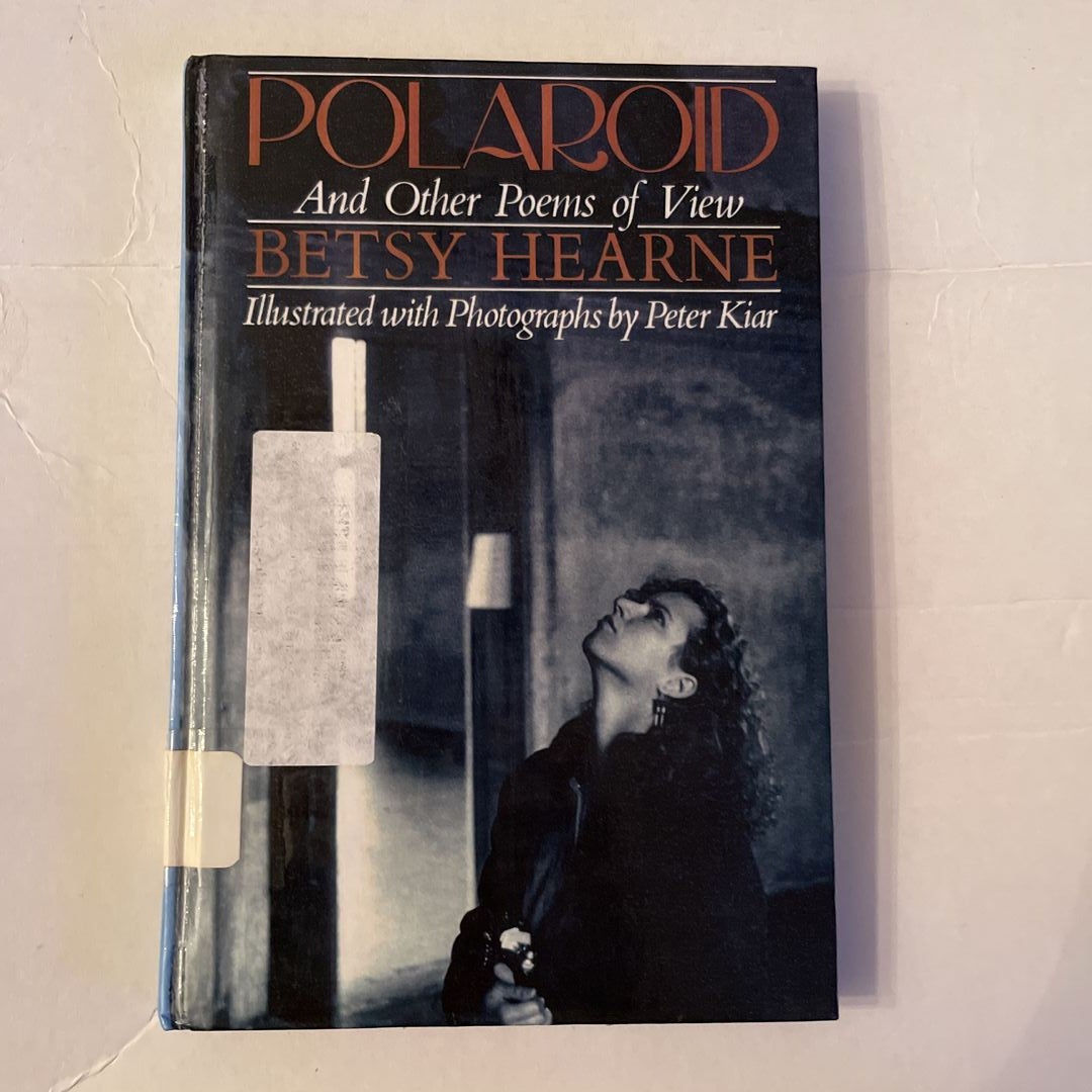 Polaroid by Betsy Hearne, Peter Kiar