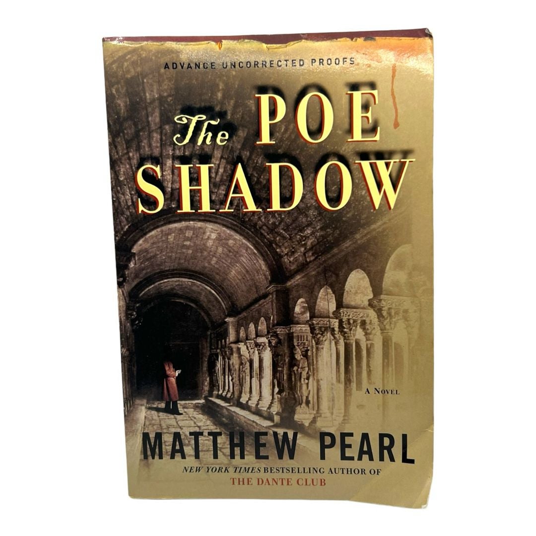 The Poe Shadow by Matthew Pearl