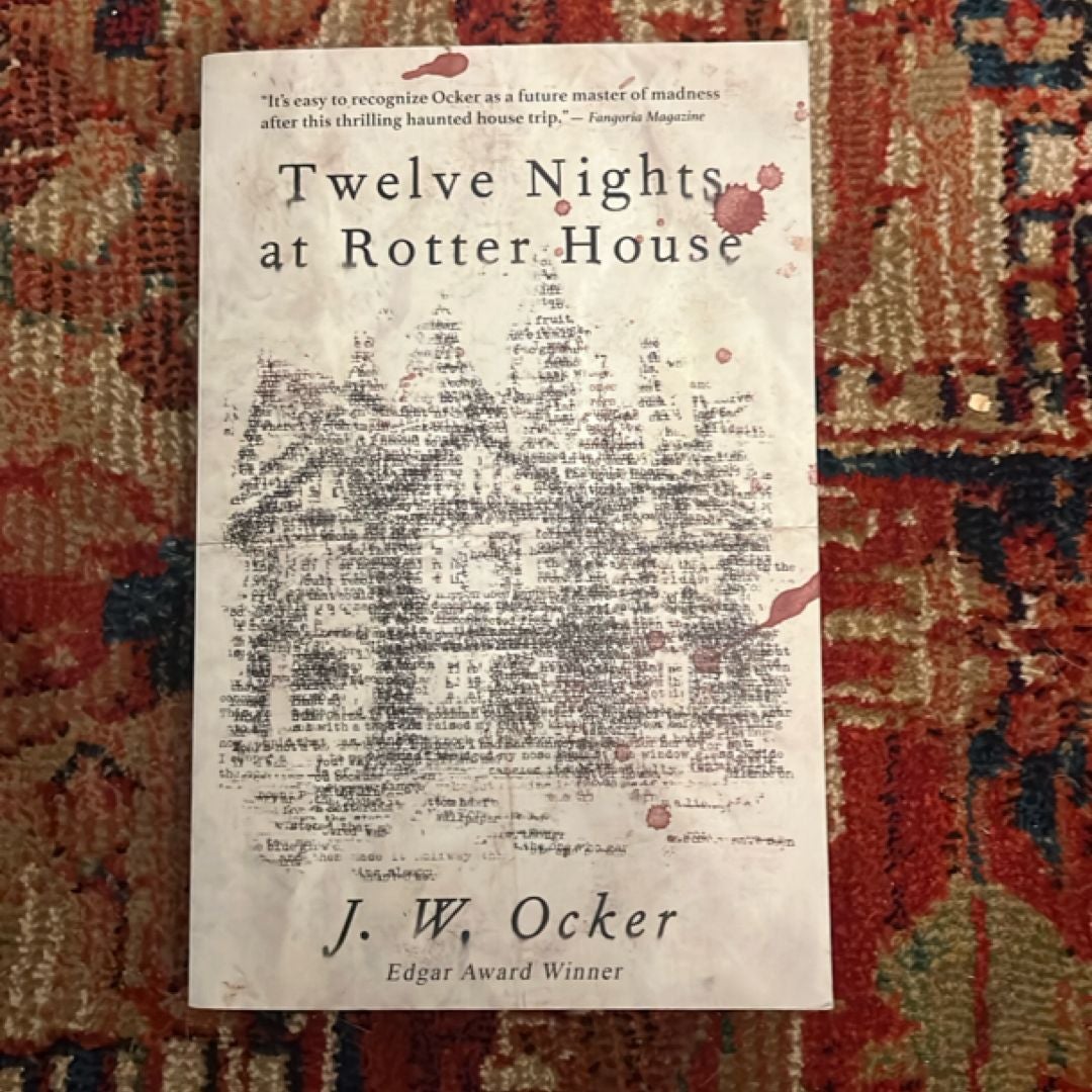 Twelve Nights at Rotter House by J. W. Ocker