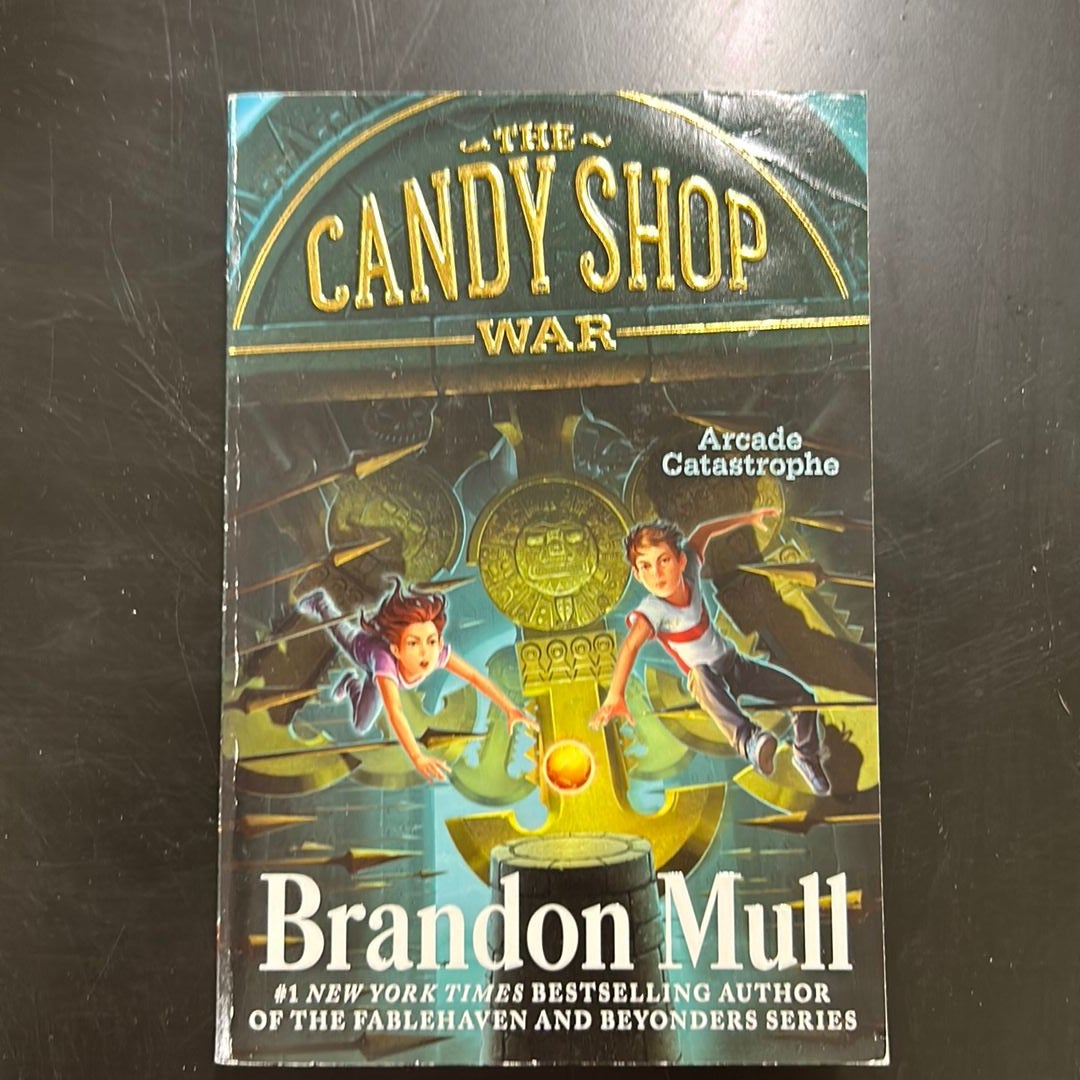 Arcade Catastrophe by Brandon Mull