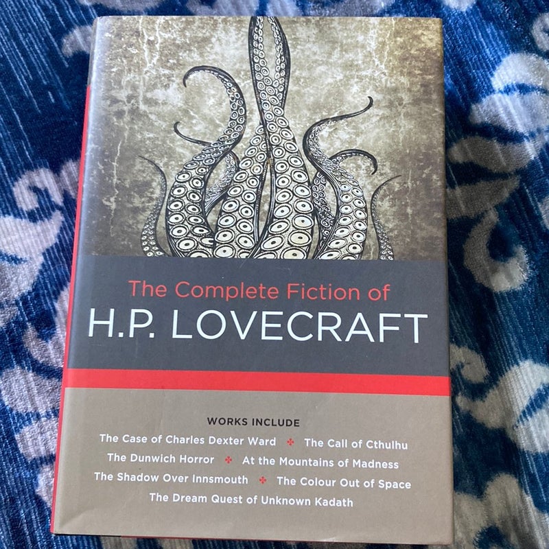 The Complete Fiction of H. P. Lovecraft by H. P. Lovecraft