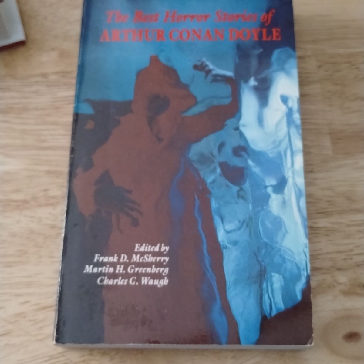 The Best Horror Stories of Arthur Conan Doyle by Arthur Doyle