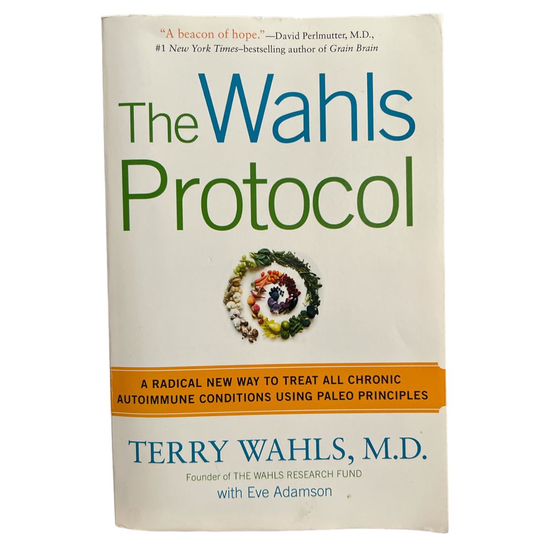 The Wahls Protocol by Terry Wahls, Eve Adamson