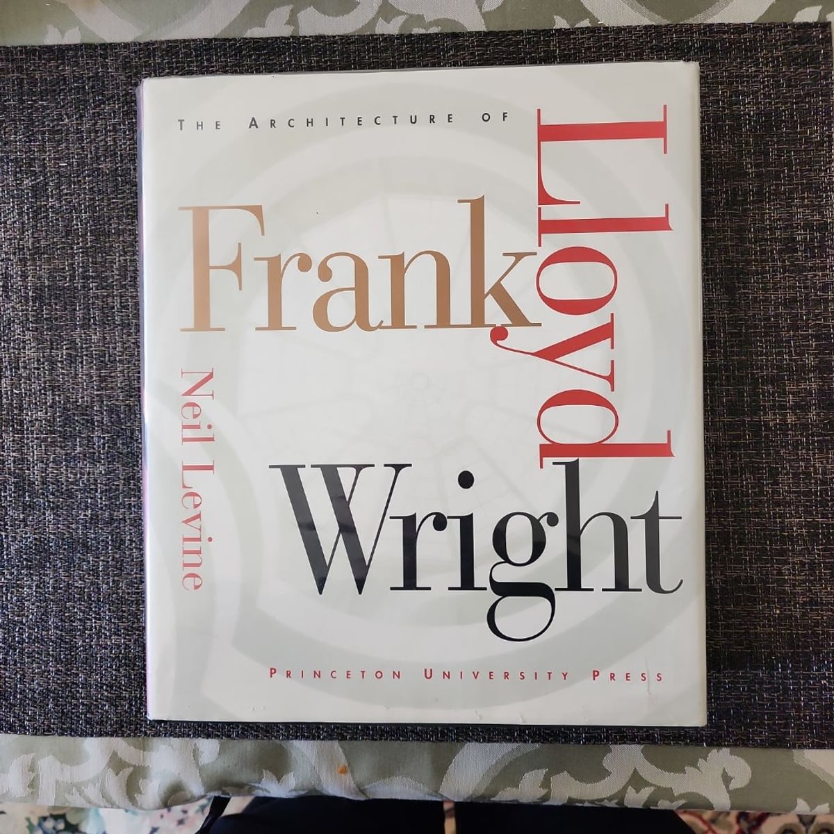 The Architecture of Frank Lloyd Wright by Neil Levine