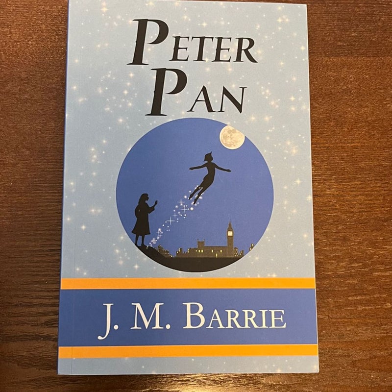 Peter Pan - the Original 1911 Classic (Illustrated) (Reader's Library Classics) by J. M. Barrie