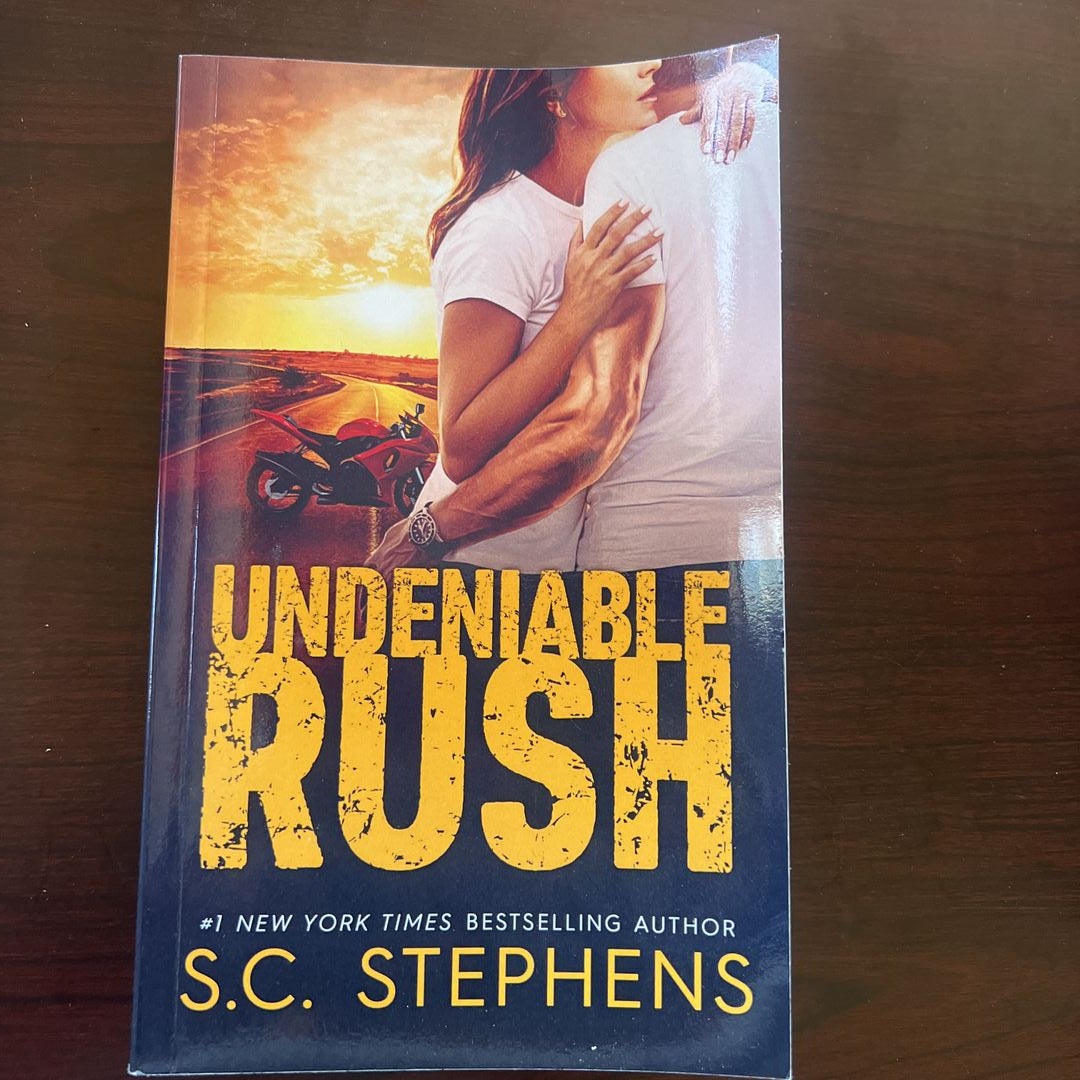 Undeniable Rush by S. C. Stephens