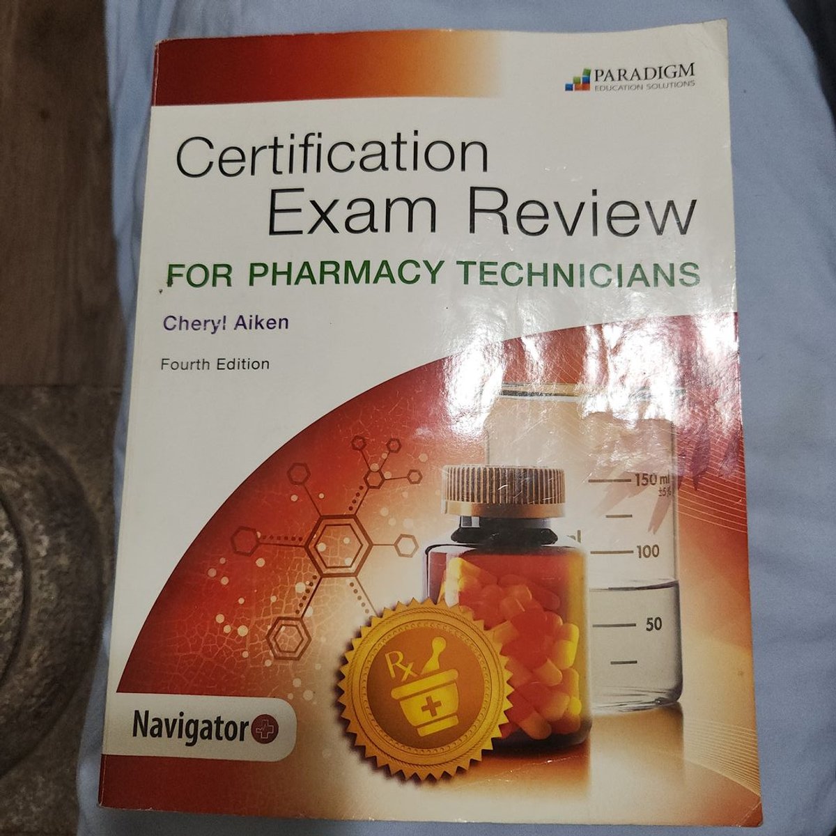 Certification Exam Review for Pharmacy Technicians by Cheryl Aiken ...