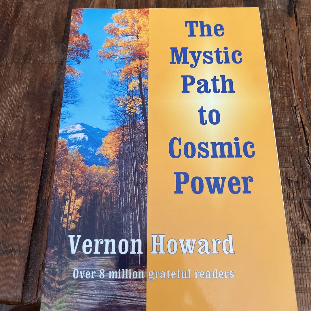 Mystic Path to Cosmic Power by Vernon Howard
