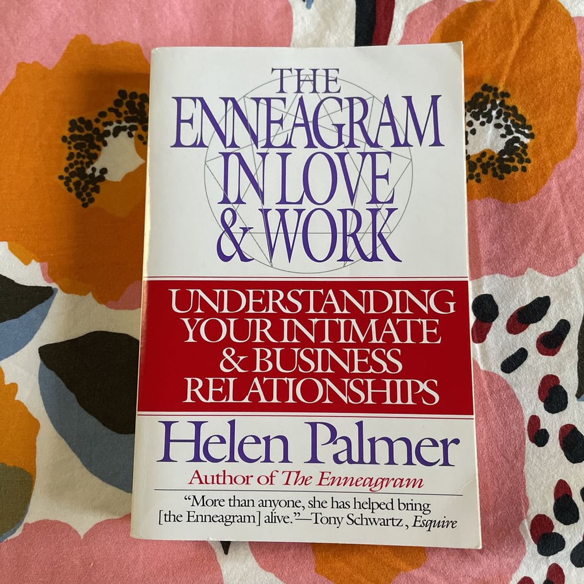 The Enneagram in Love and Work by Helen Palmer, David N. Daniels