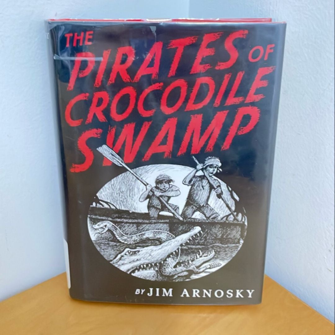 The Pirates of Crocodile Swamp by Jim Arnosky