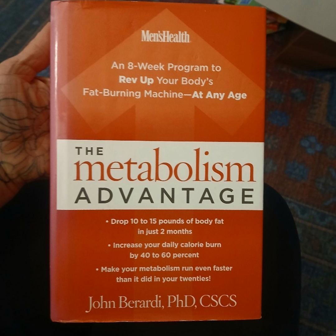 The Metabolism Advantage by John Berardi, John Berardi Cscs