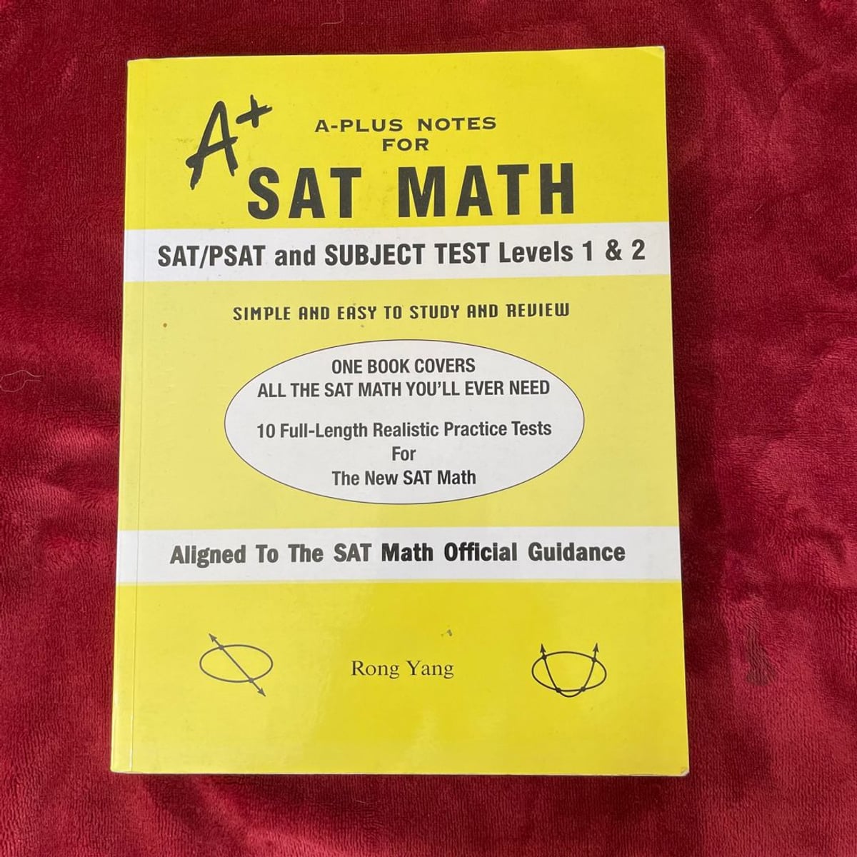 A-Plus Notes for SAT Math by Rong Yang