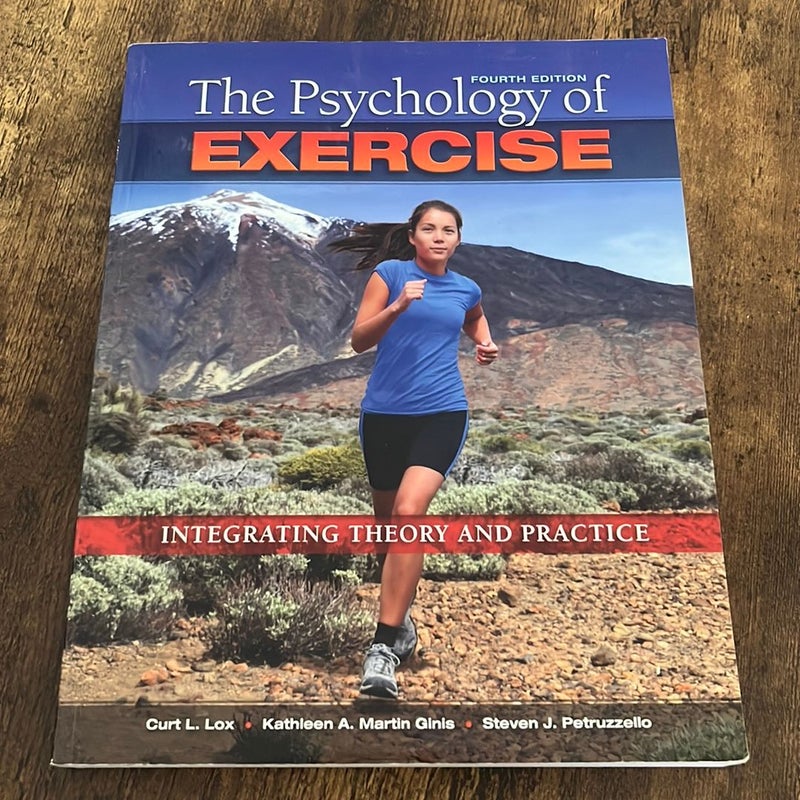 The Psychology of Exercise by Curt Lox, Kathleen A. Martin Ginis ...