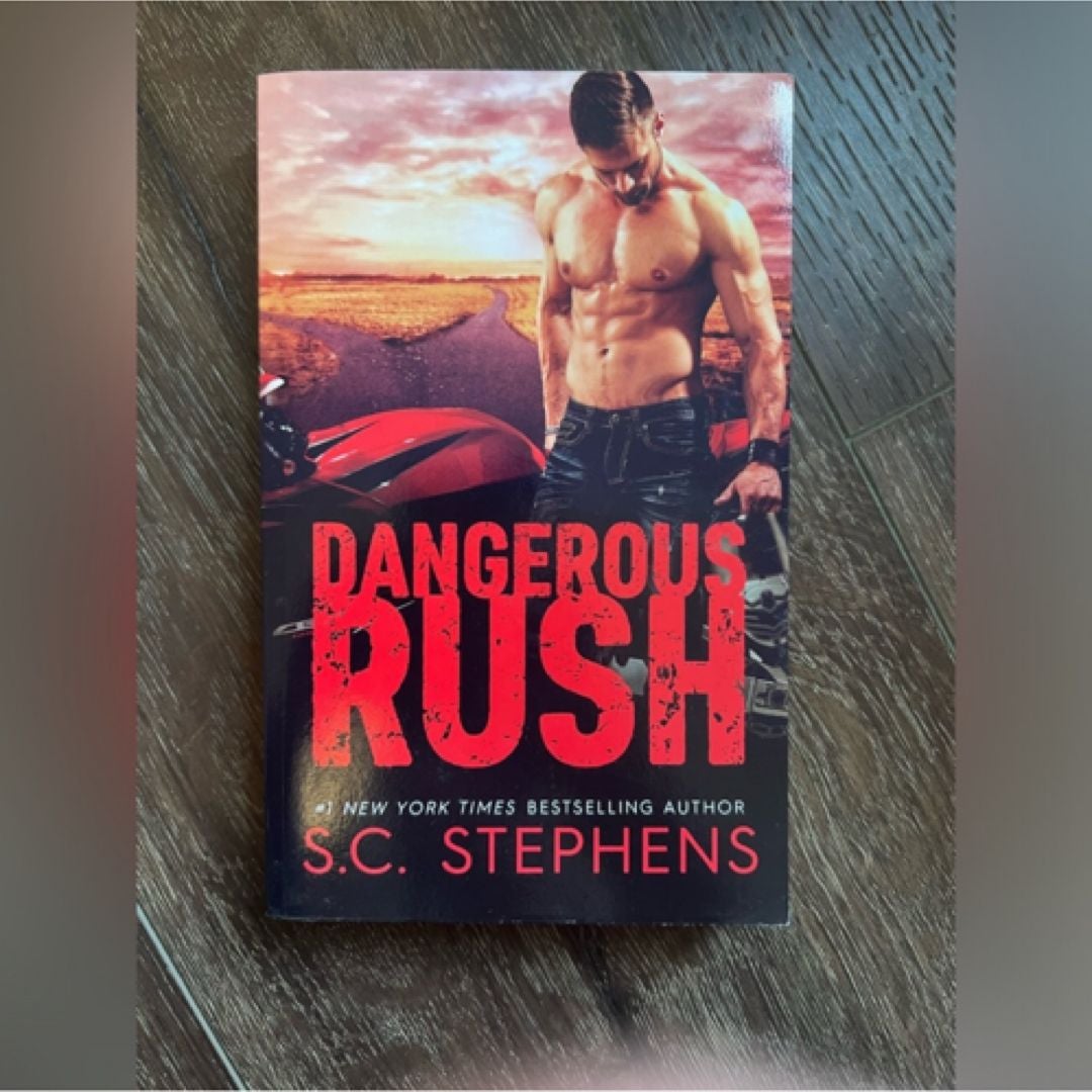 Dangerous Rush by S. C. Stephens