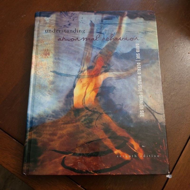 Understanding Abnormal Behavior by David Sue; Derald Wing Sue; Stanley ... Understanding Abnormal Behavior by David Sue; Derald Wing Sue; Stanley ...