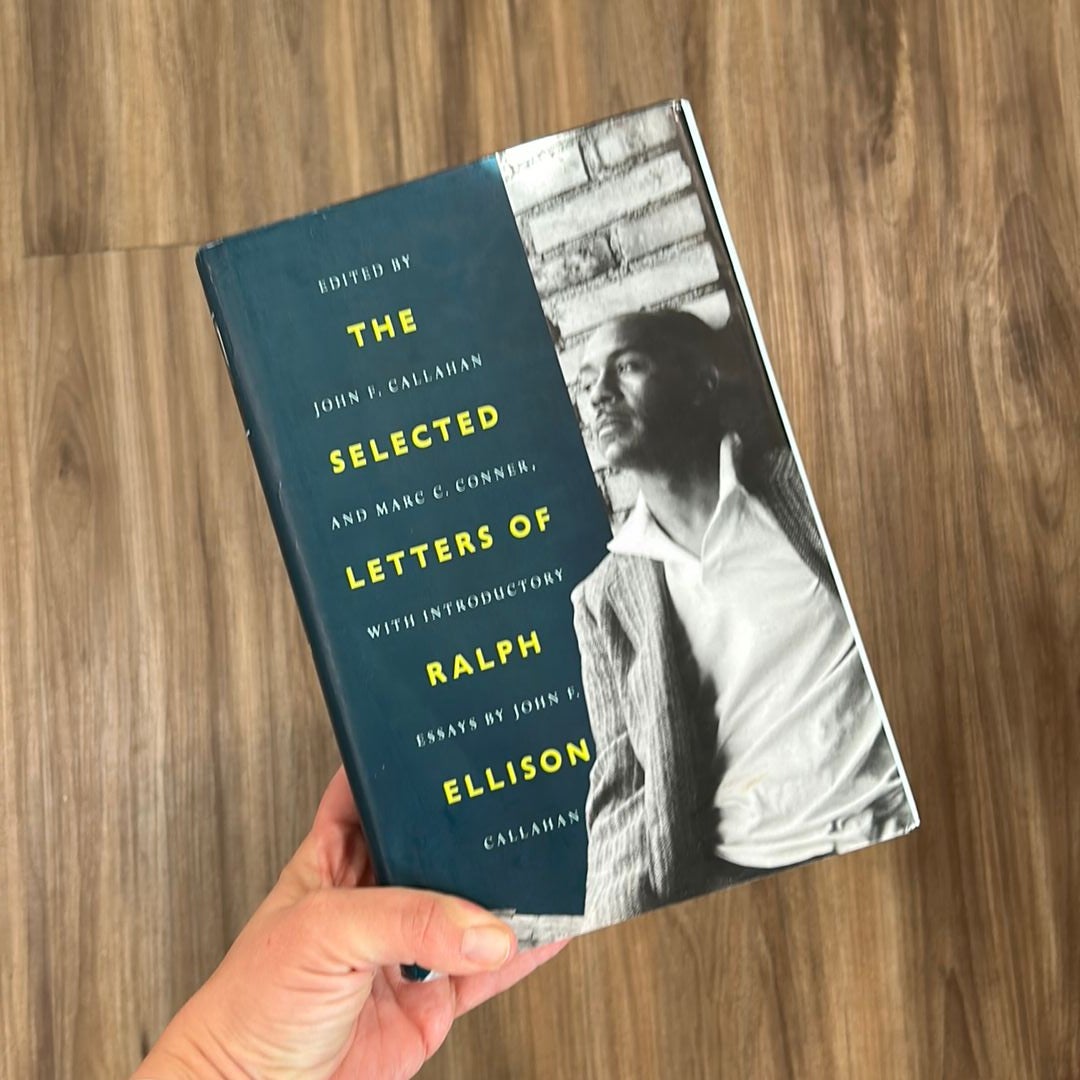The Selected Letters of Ralph Ellison by Ralph Ellison