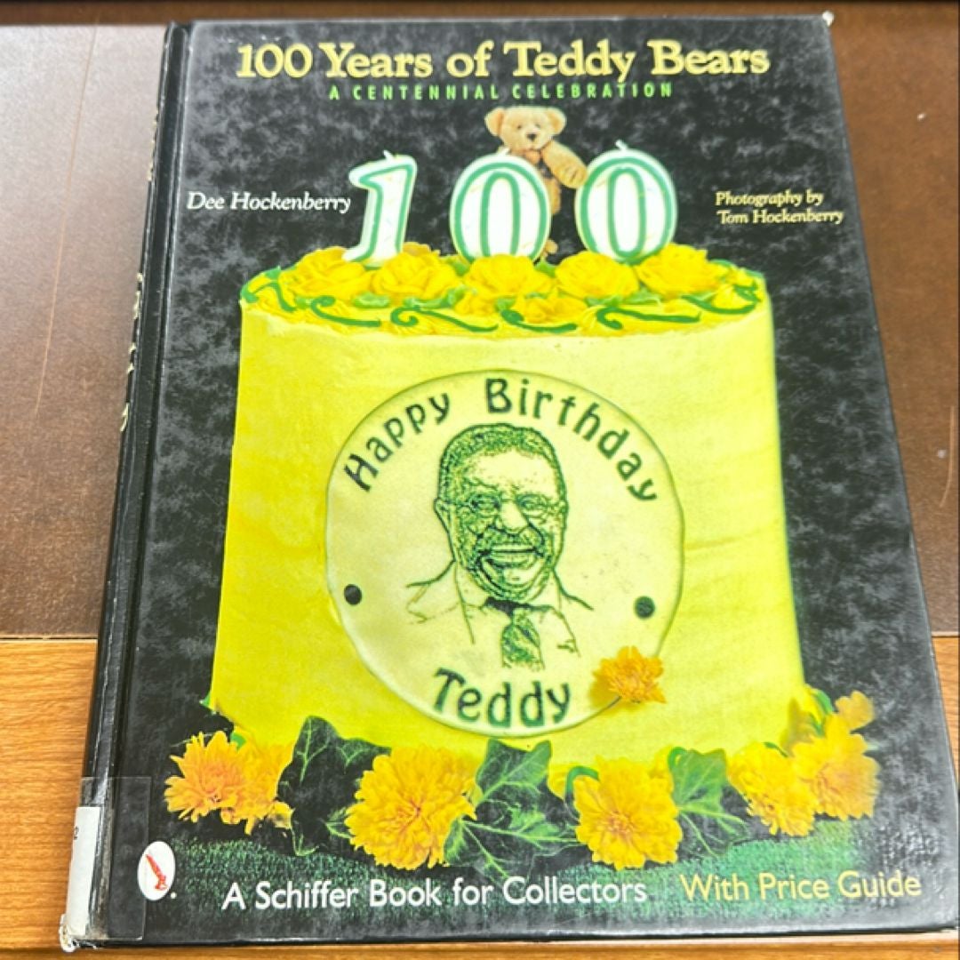 100 Years of Teddy Bears by Dee Hockenberry
