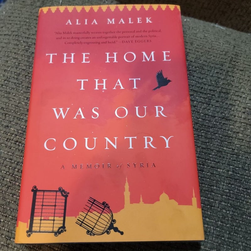 The Home That Was Our Country by Alia Malek
