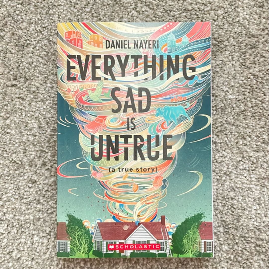 Everything Sad is Untrue by Daniel Nayeri, Paperback | Pangobooks