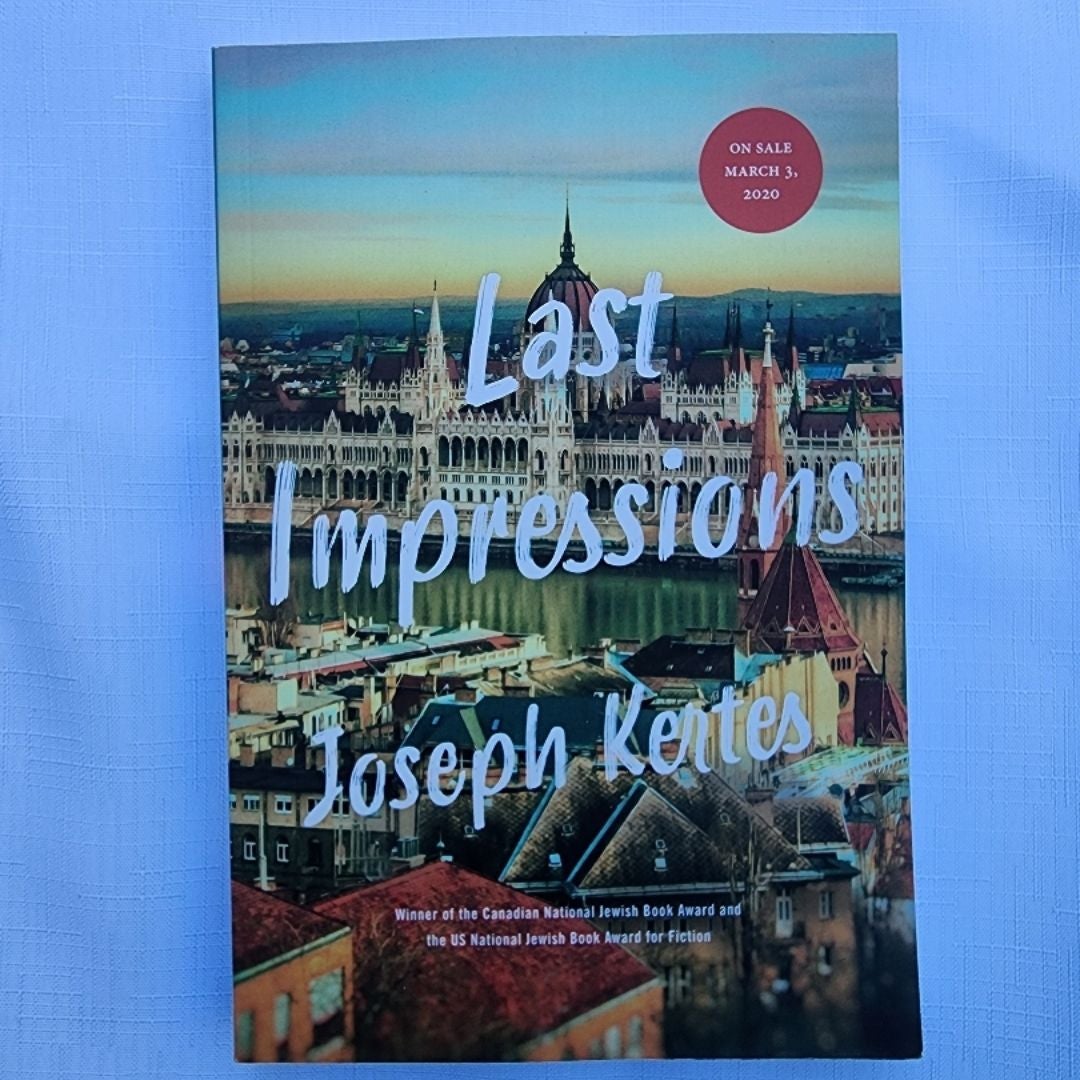 Last Impressions by Joseph Kertes, Paperback | Pangobooks