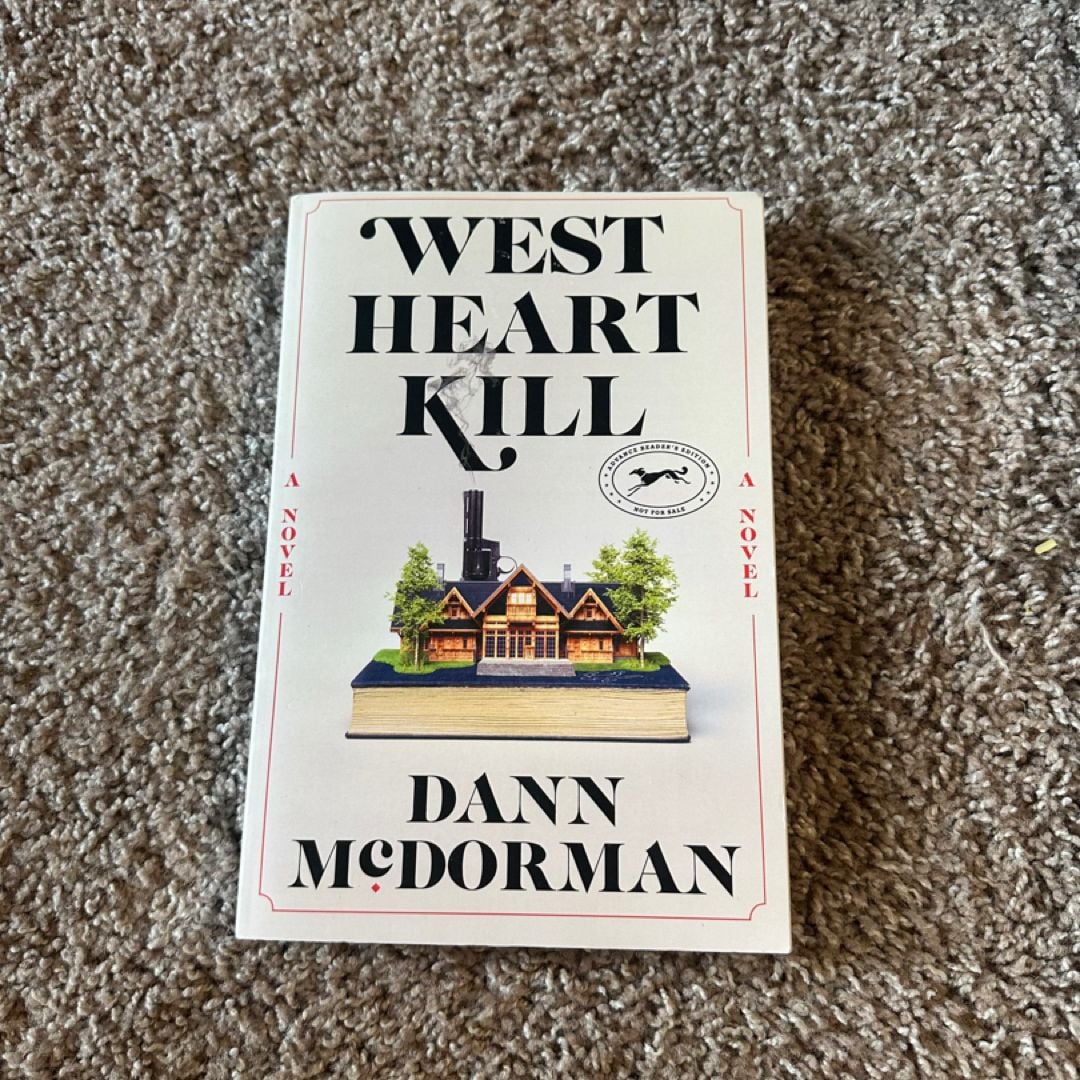 West Heart Kill ARC by Dann McDorman, Paperback | Pangobooks