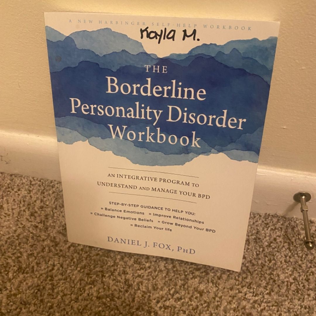 The Borderline Personality Disorder Workbook by Daniel J. Fox ...