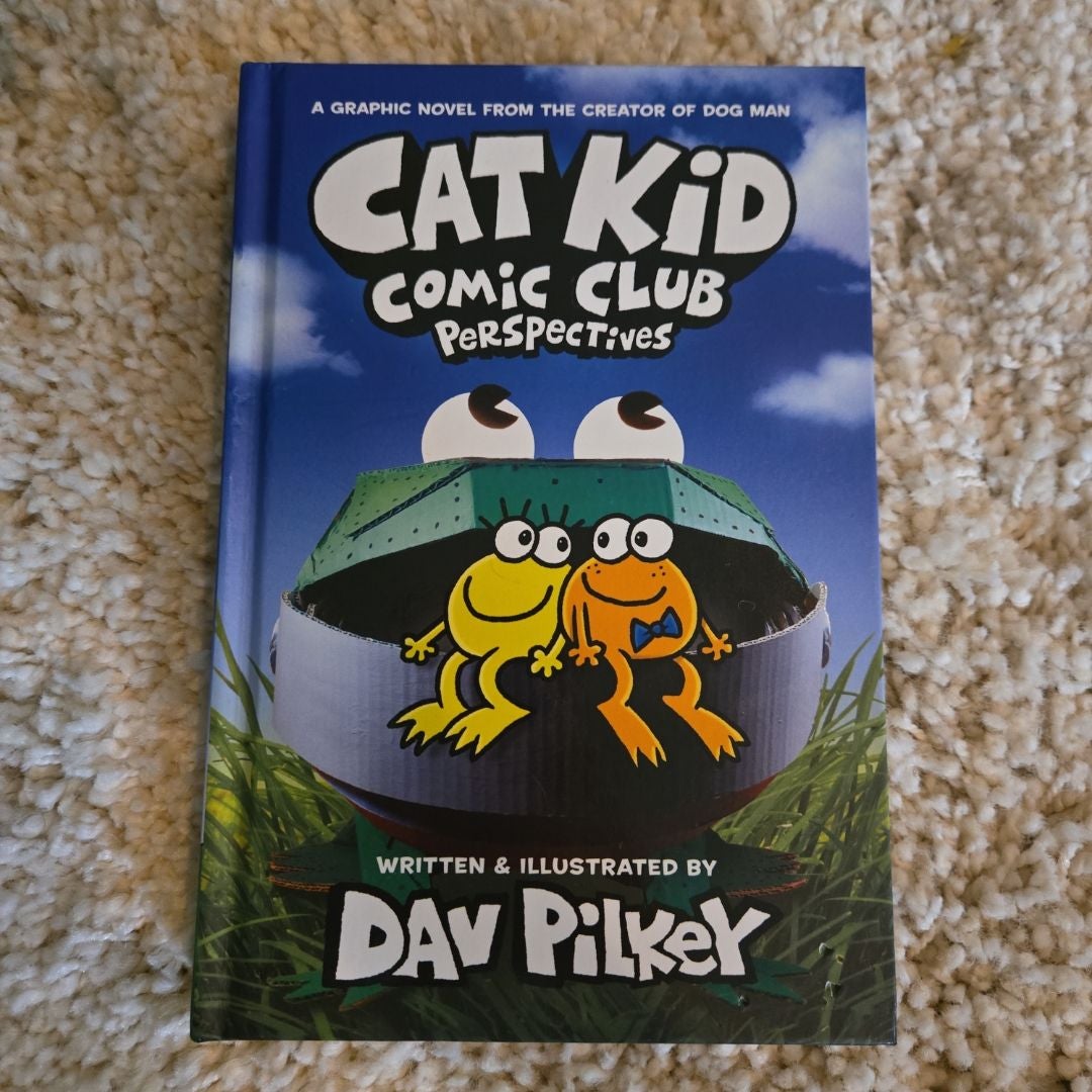 Cat Kid Comic Club Perspectives by Dav Pilkey, Hardcover | Pangobooks