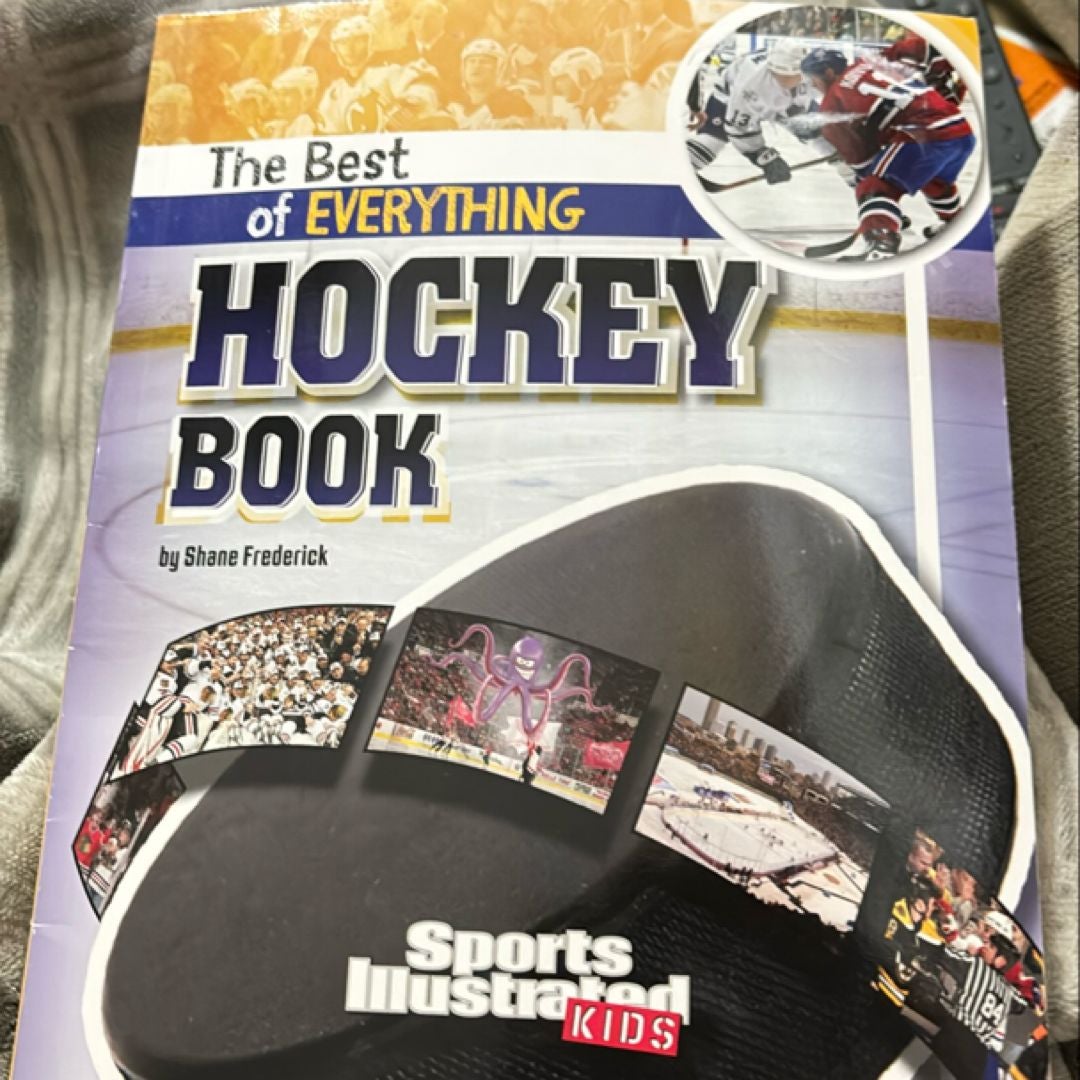 The Best of Everything Hockey Book by Shane Frederick