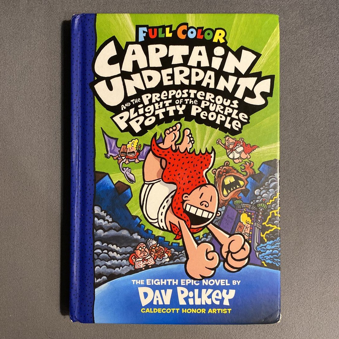 Captain Underpants and the Preposterous Plight of the Purple Potty ...
