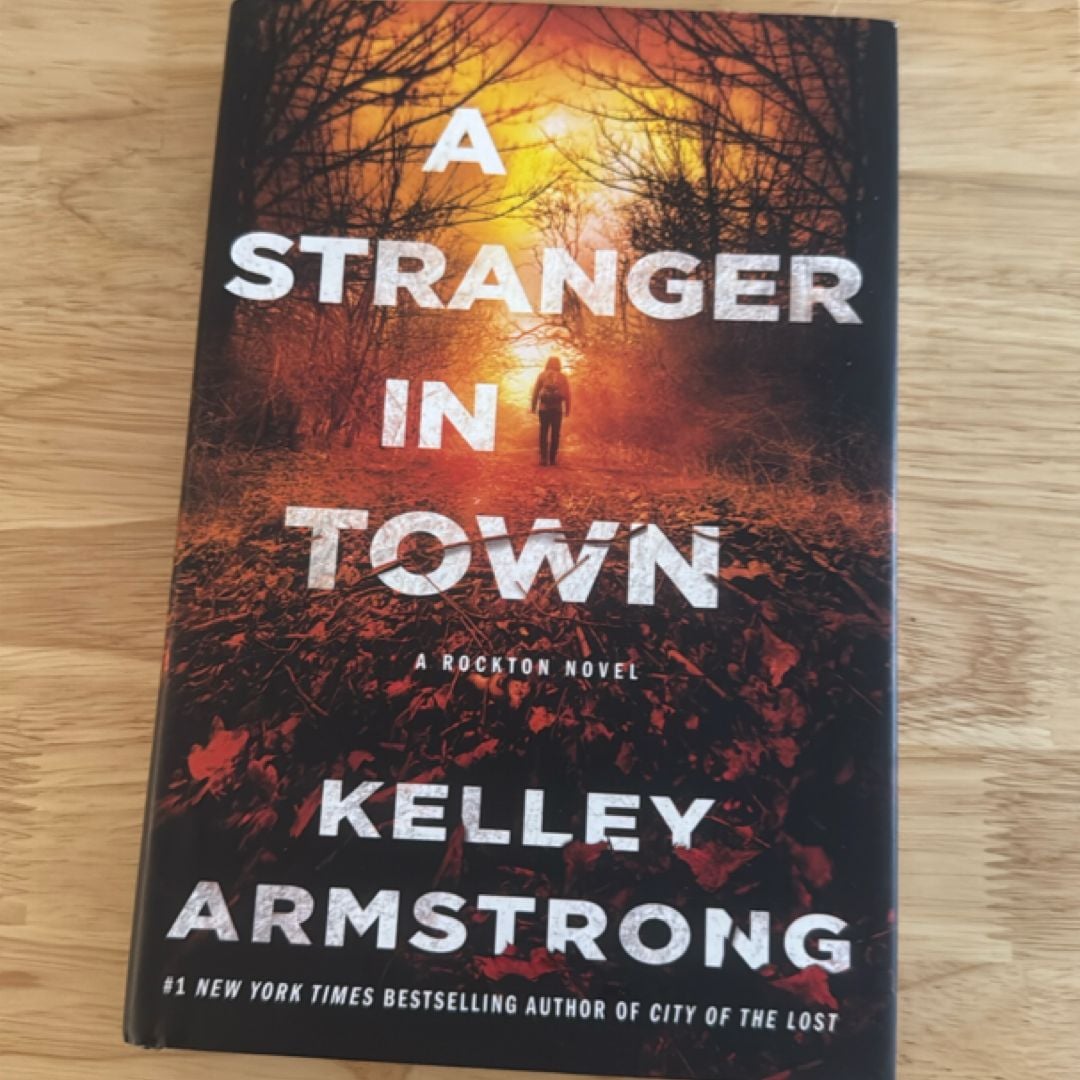 A Stranger in Town by Kelley Armstrong, Hardcover | Pangobooks