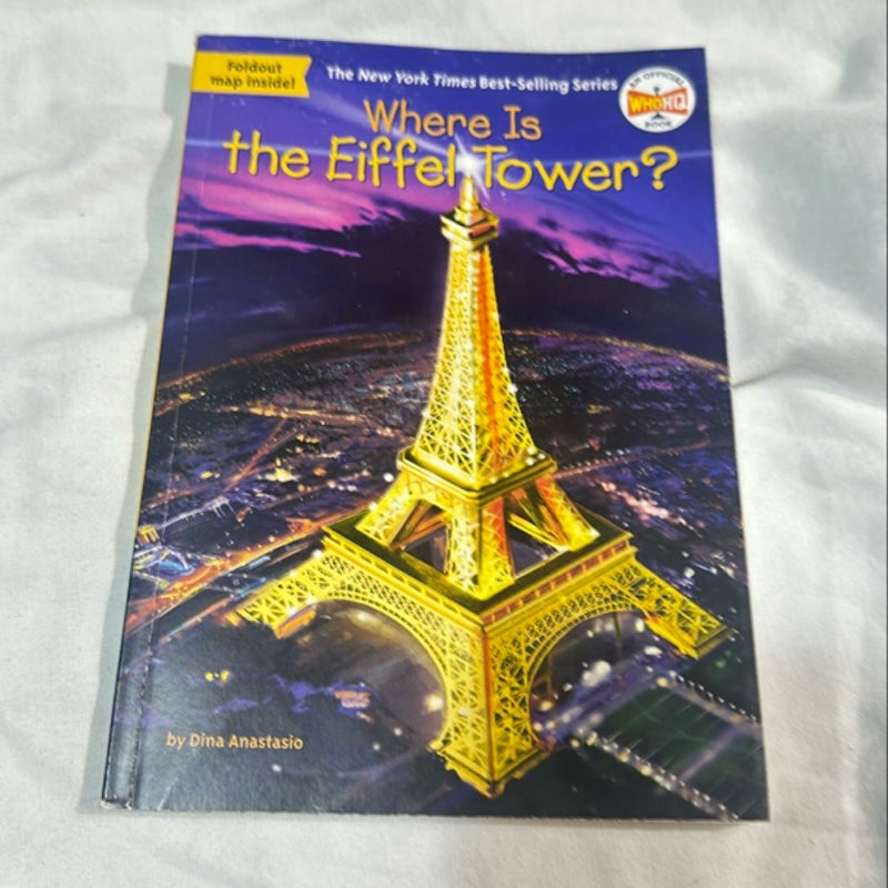 Where Is the Eiffel Tower? by Dina Anastasio, Who HQ