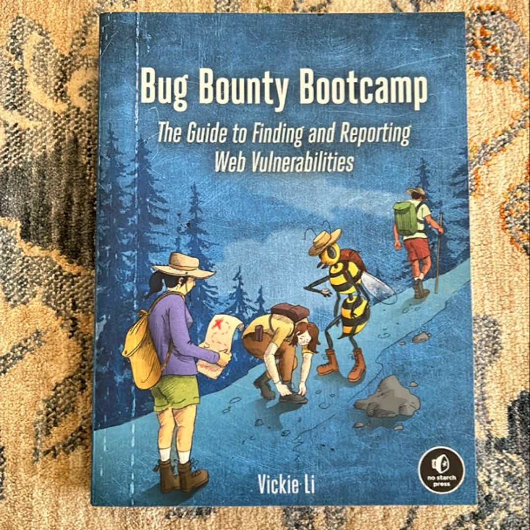 Bug Bounty Bootcamp by Vickie Li