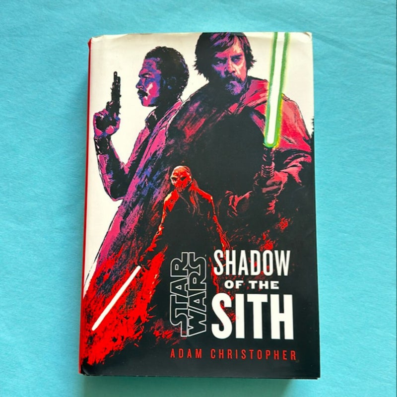 Star Wars: Shadow of the Sith by Adam Christopher