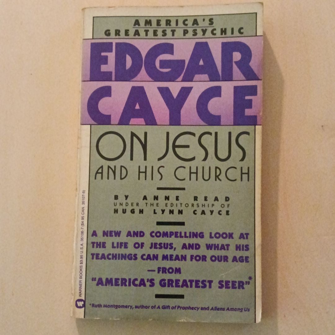Edgar Cayce on Jesus and His Church by Anne Read, Edgar Evans Cayce