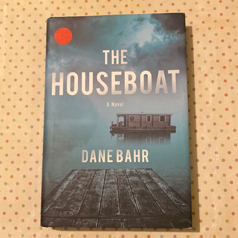 The Houseboat by Dane Bahr, Hardcover | Pangobooks