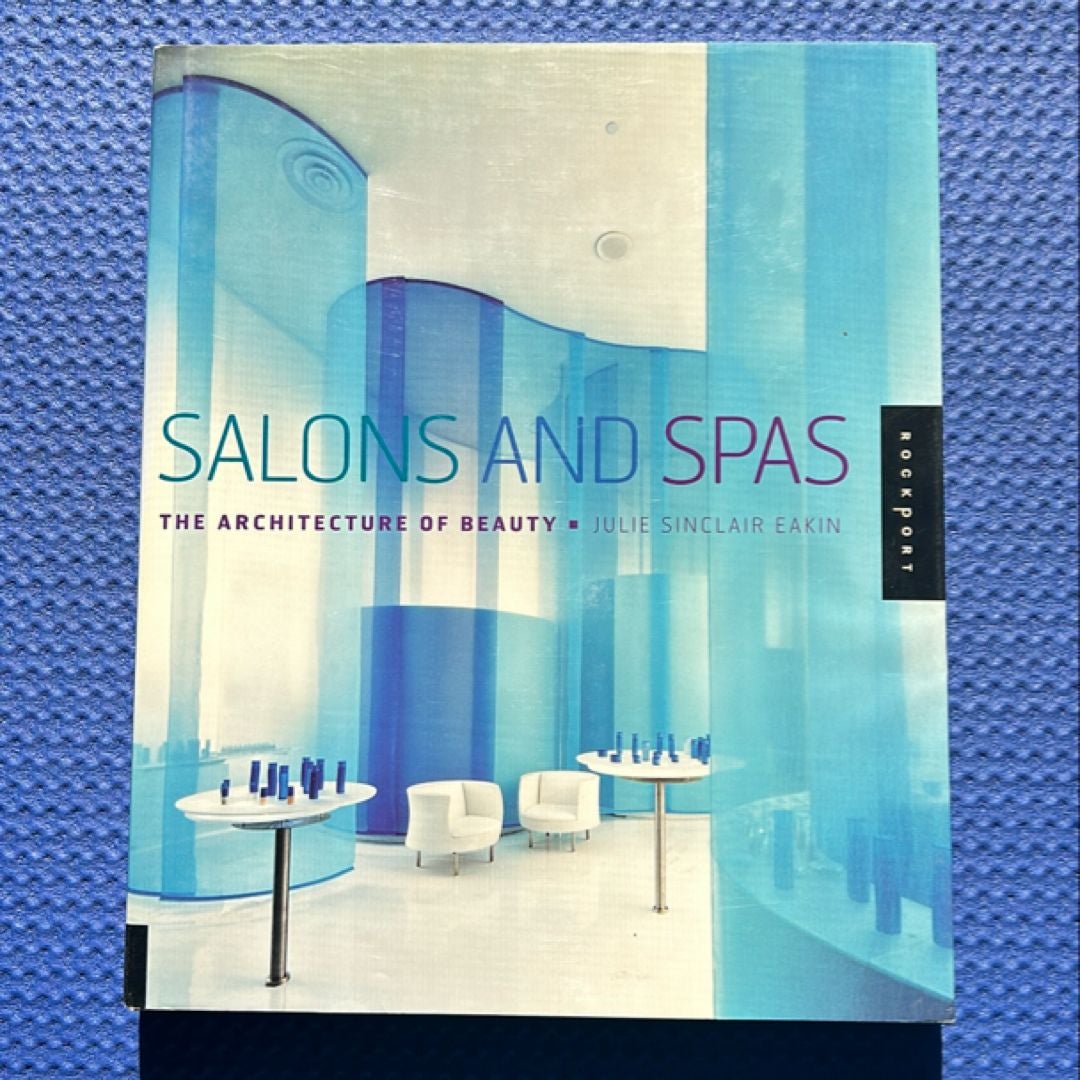 Salons and Spas by Julie Sinclair Eakin