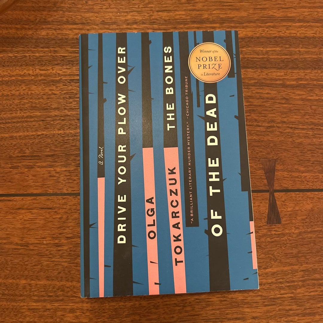 Drive Your Plow over the Bones of the Dead