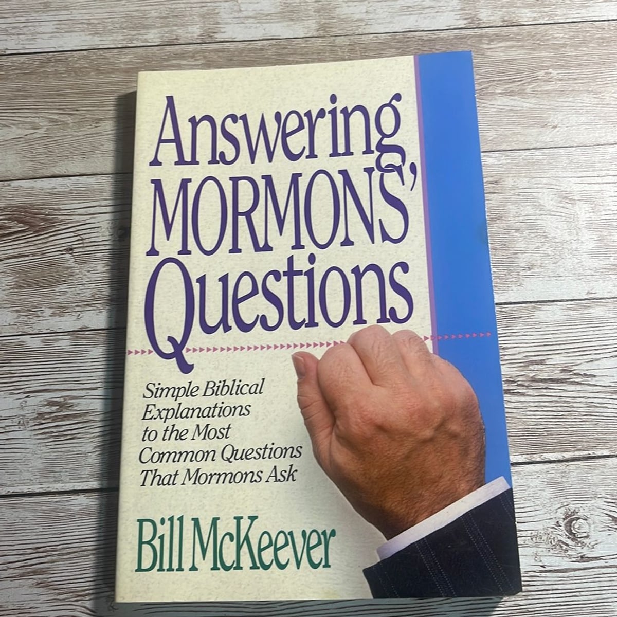 Answering Mormons' Questions by Bill McKeever