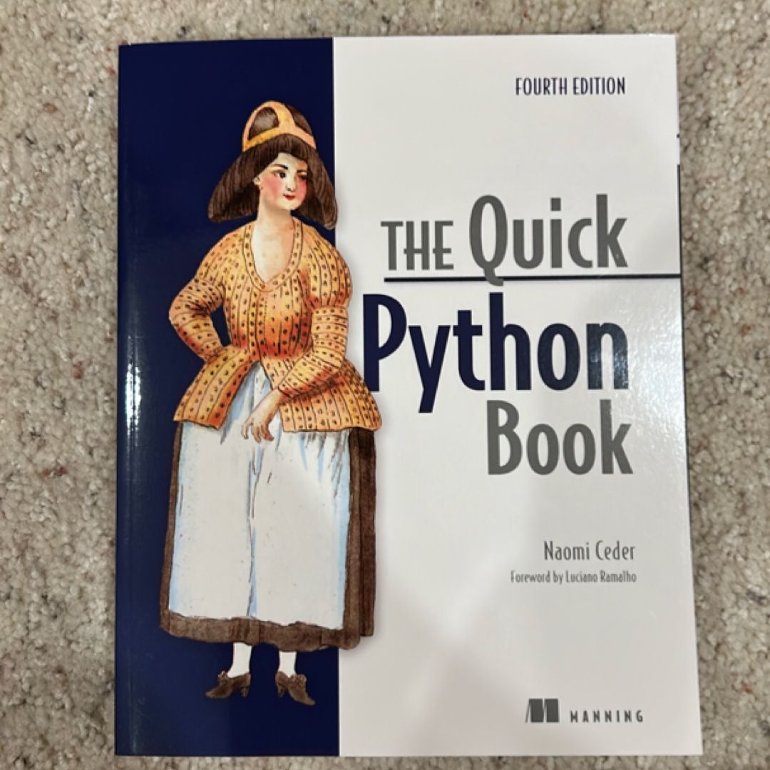 The Quick Python Book, Fourth Edition by Naomi Ceder