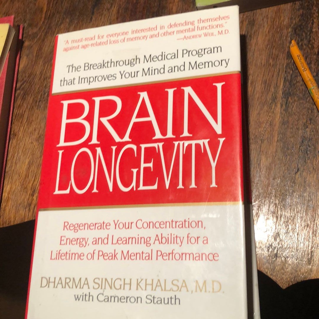 Brain Longevity by Dharma Singh Khalsa, Cameron Stauth