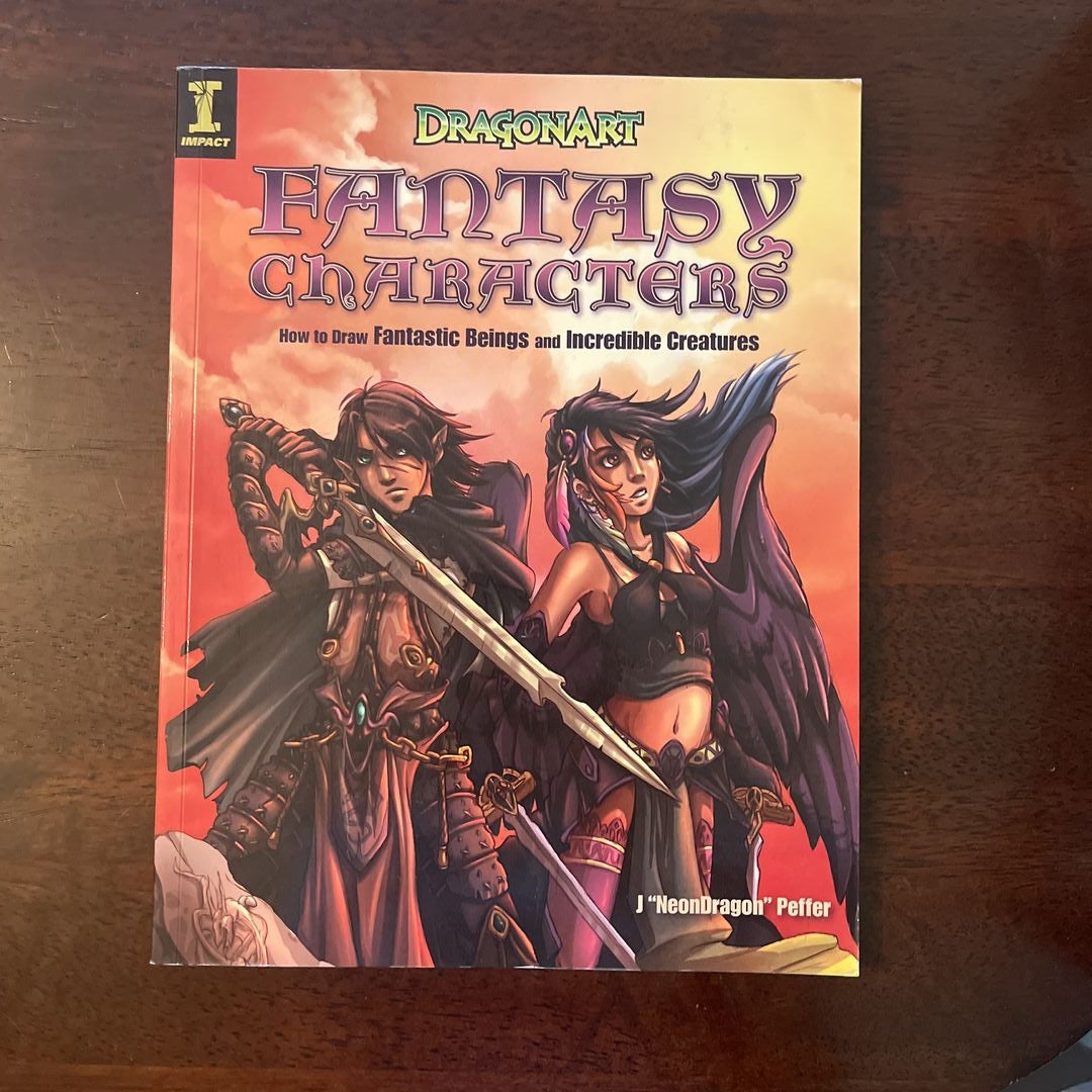 Dragonart Fantasy Characters by J. "NeonDragon" Peffer