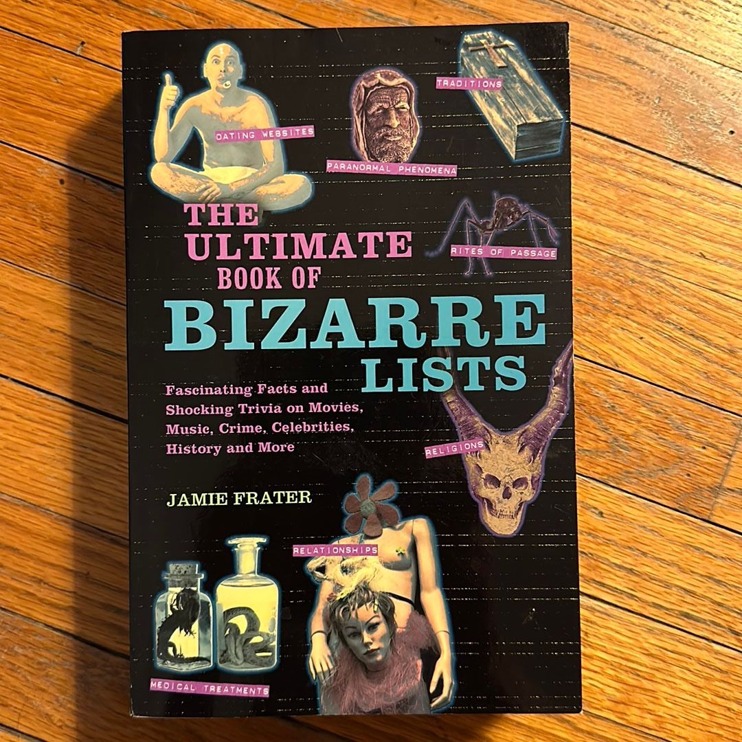 The Ultimate Book of Bizarre Lists by Jamie Frater, Paperback | Pangobooks