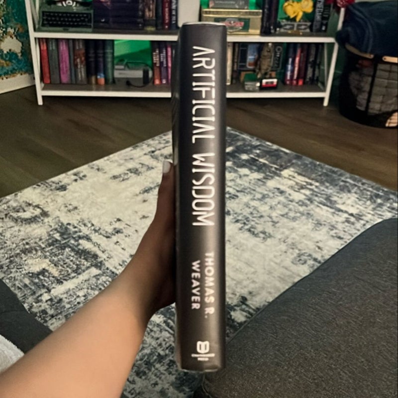 Artificial Wisdom by Thomas R. Weaver, Hardcover | Pangobooks