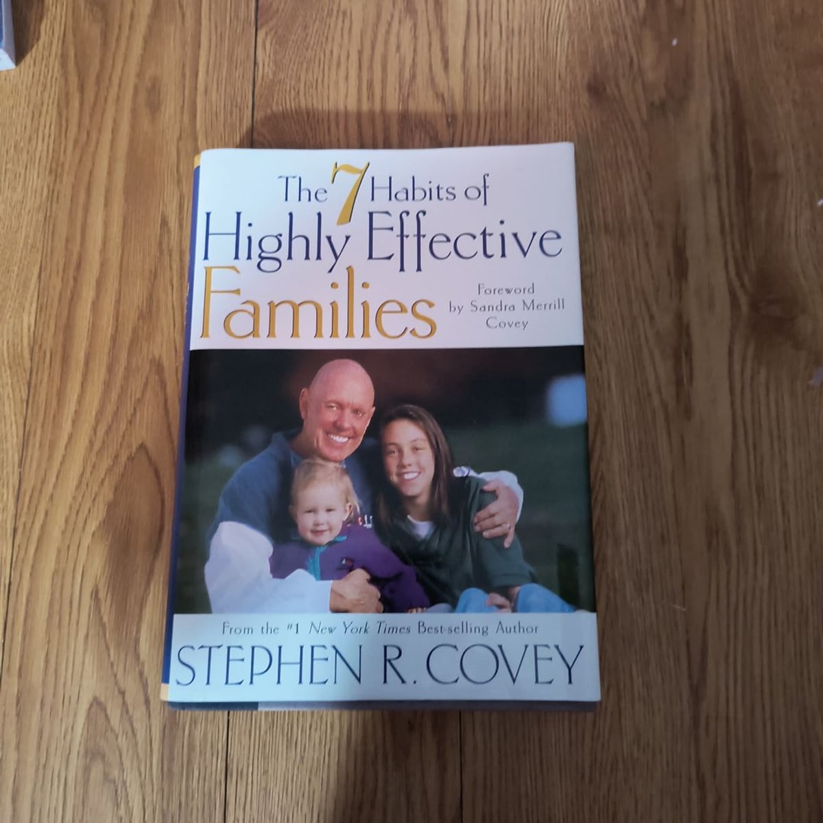 The 7 Habits of Highly Effective Families by Stephen R. Covey, Sandra M ...