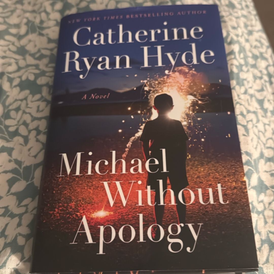 Michael Without Apology by Catherine Ryan Hyde